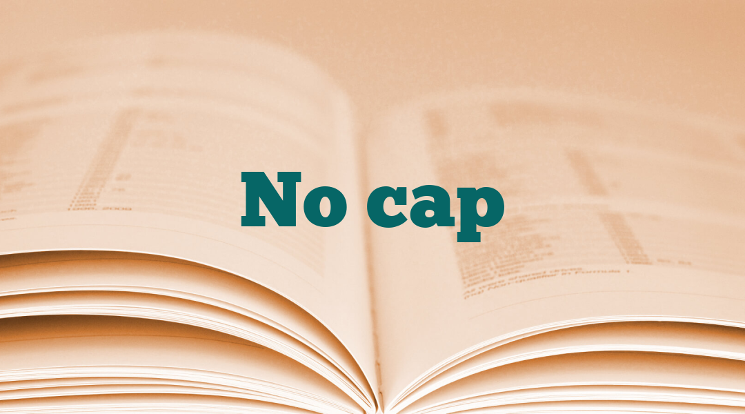 Hva betyr No cap? Finn svaret hos Slangordboka